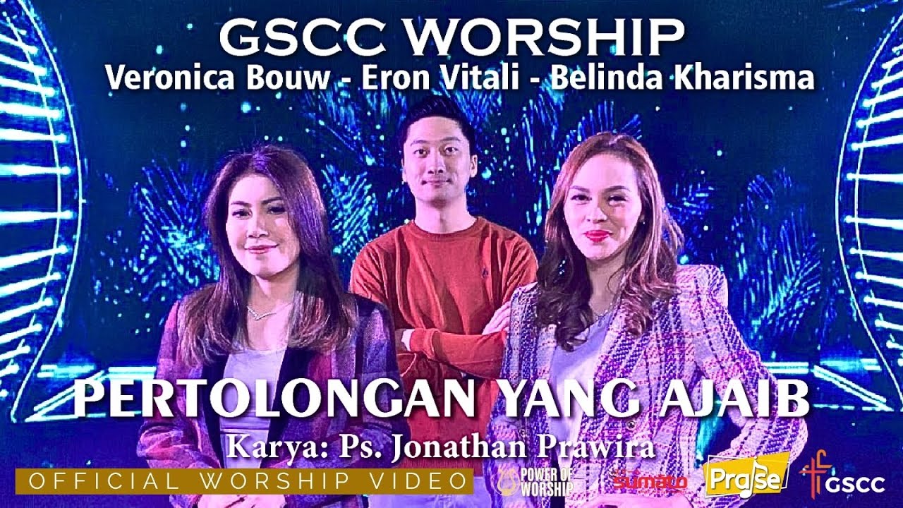 PERTOLONGAN YANG AJAIB (official video) - GSCC WORSHIP #jonathanprawira ...