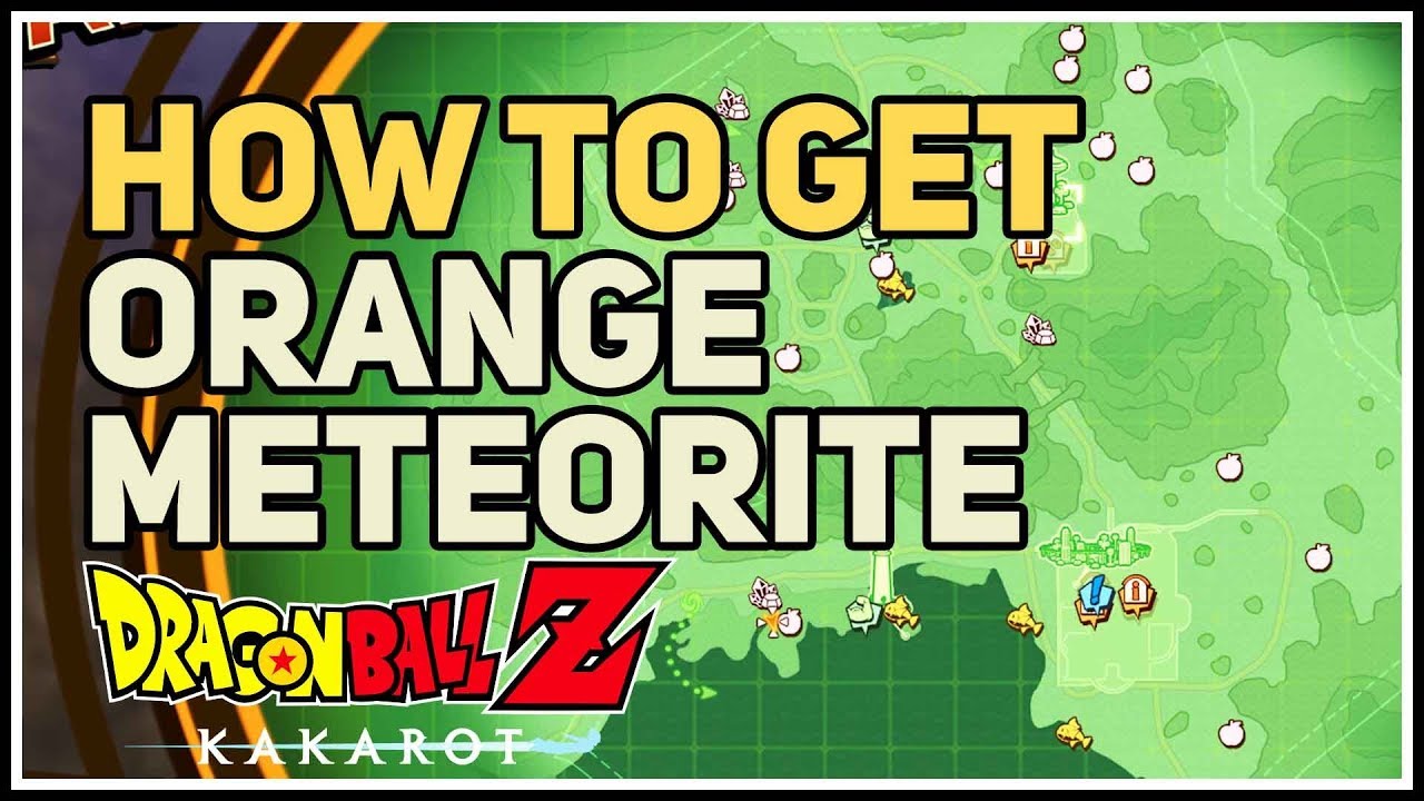 How to get Orange Meteorite Dragon Ball Z Kakarot - YouTube