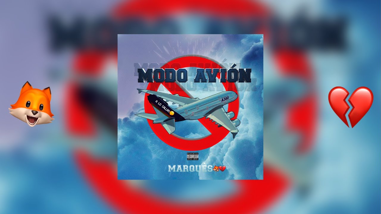 MARQUÉS OFFICIAL - MODO AVION 🚫 (AUDIO OFFICIAL) - YouTube