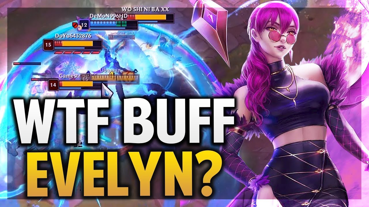 ¿EVELYN BUFF? ULTIMATE MAS ROTA QUE NUNCA! | League of Legends - YouTube