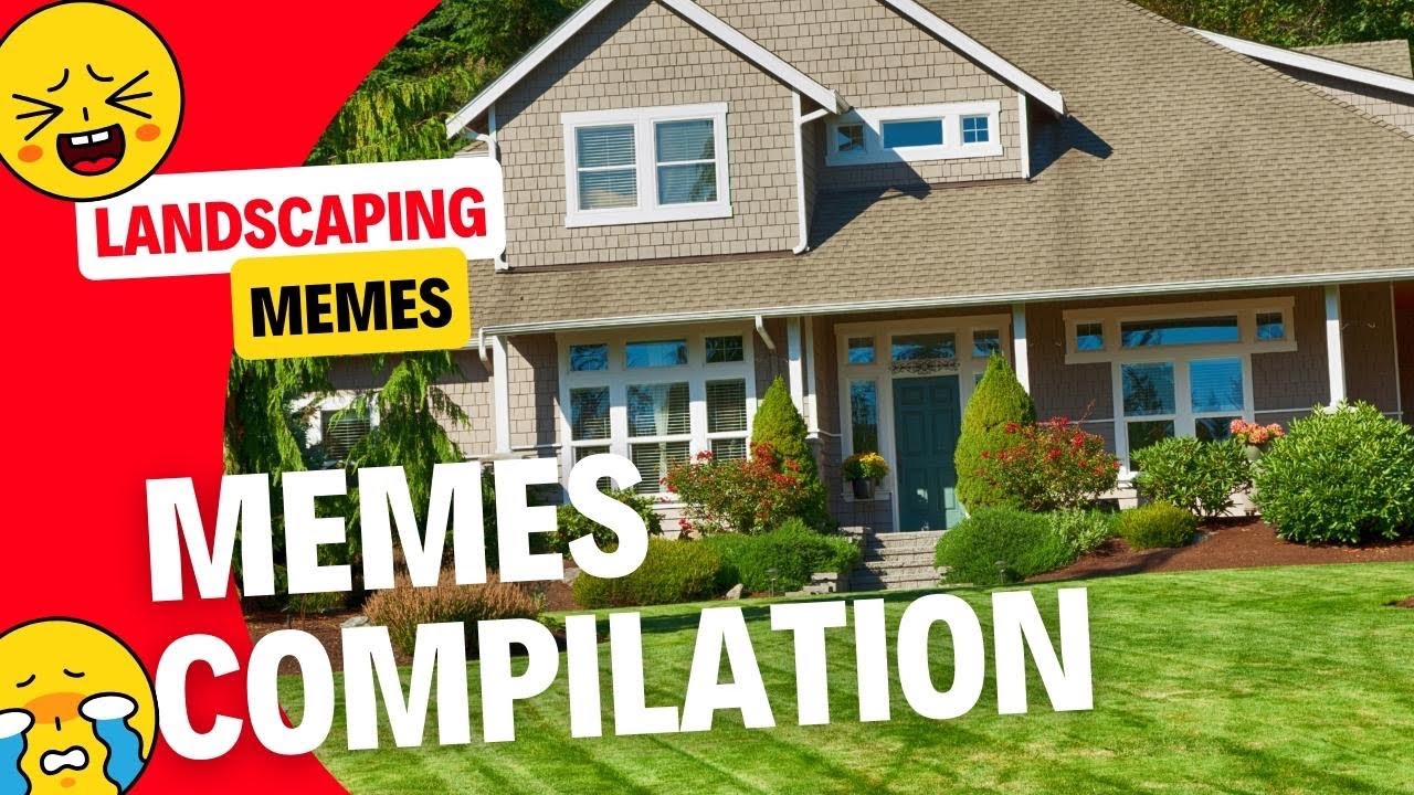 Landscaping Funny Memes Compilation! - YouTube