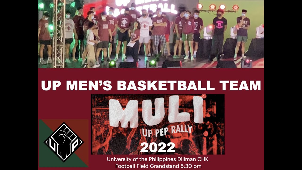 UP PEP RALLY: MULI 2022: UP MEN'S BASKETBALL TEAM - YouTube
