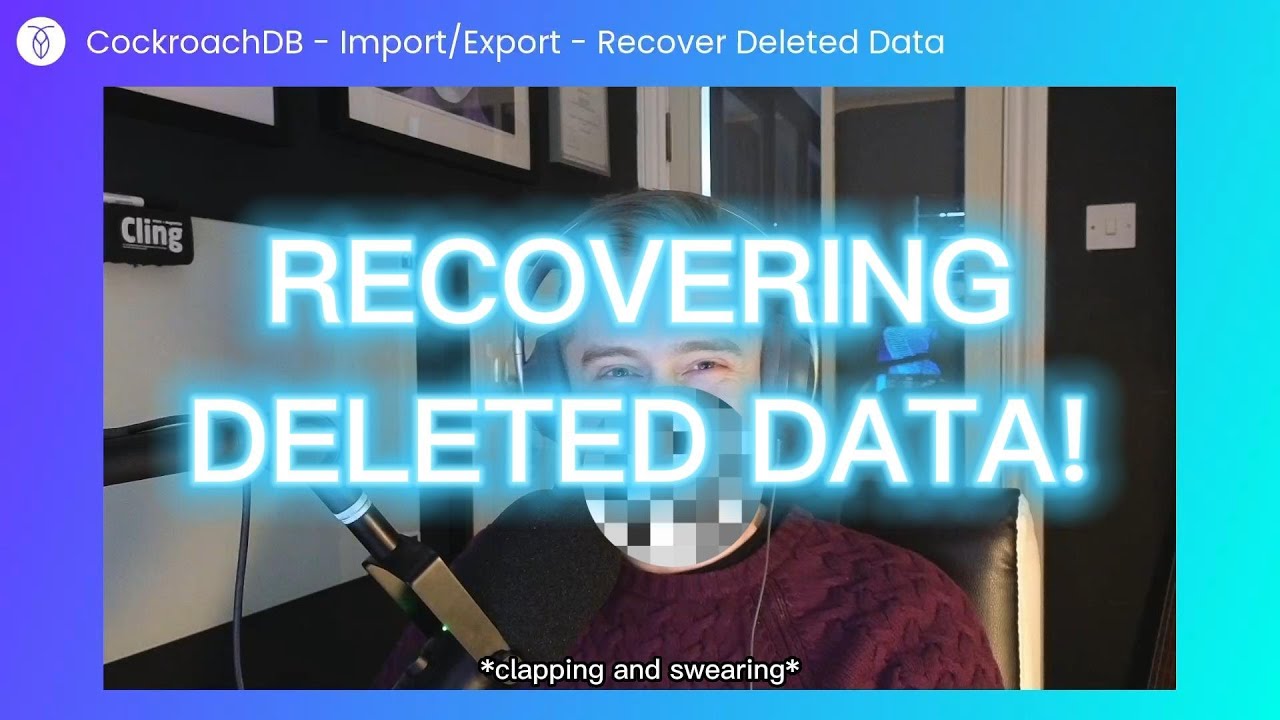 How To Recover Deleted Data In Cockroachdb Youtube