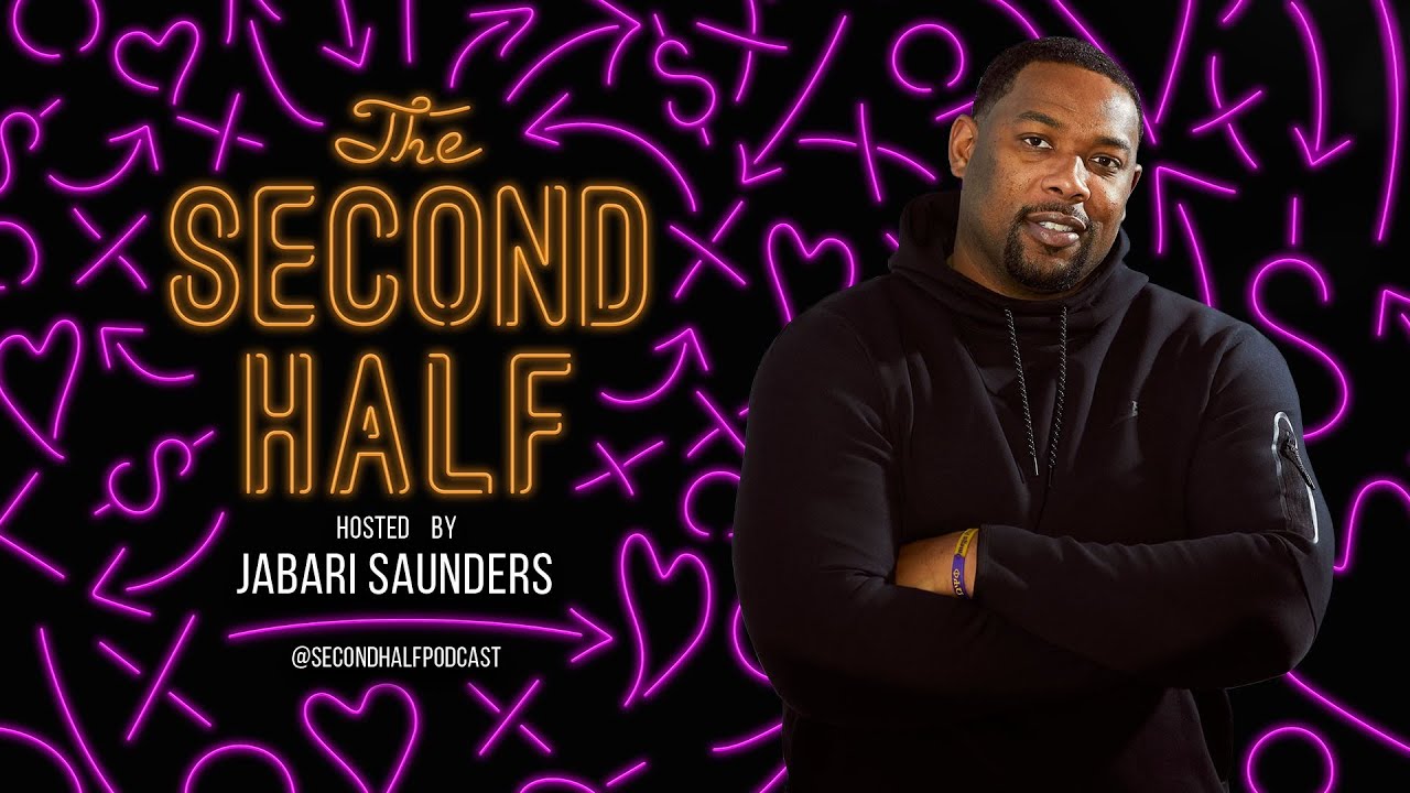 The Second Half Podcast hosted by Jabari Saunders - YouTube