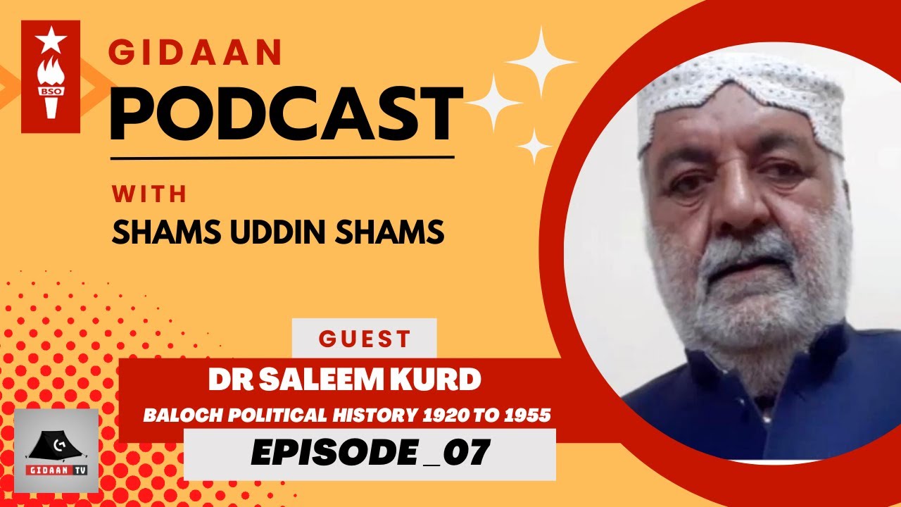 Gidaan Podcast Shams Uddin Shams with Dr Saleem Kurd BSO Series Episode ...