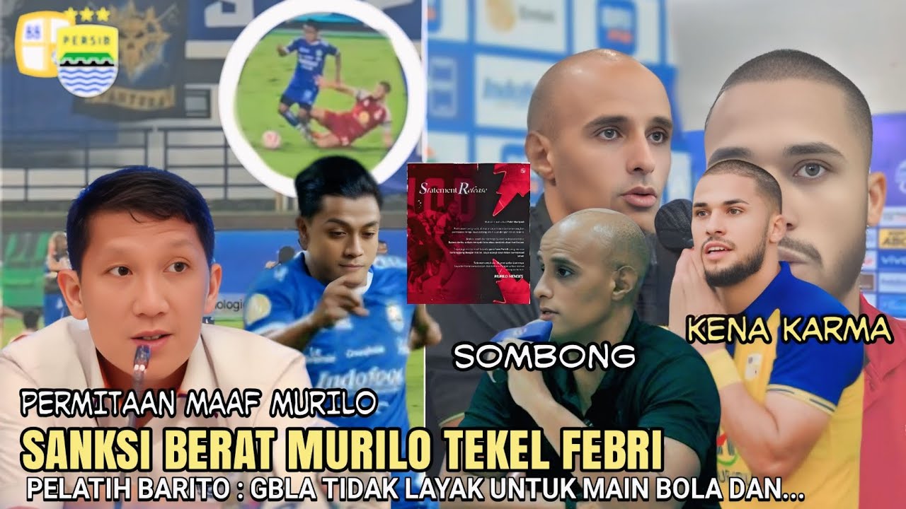 DISERBU BOBOTOH SANKSI BERAT MURILO Murilo Minta Maaf Tekel Horor Febri ...
