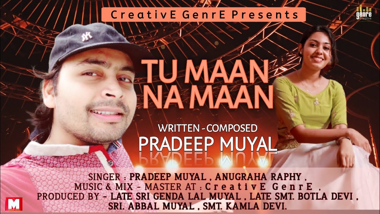 Tu Maan Na Maan | Pradeep Muyal | Anugraha Raphy | CreativE GenrE - YouTube