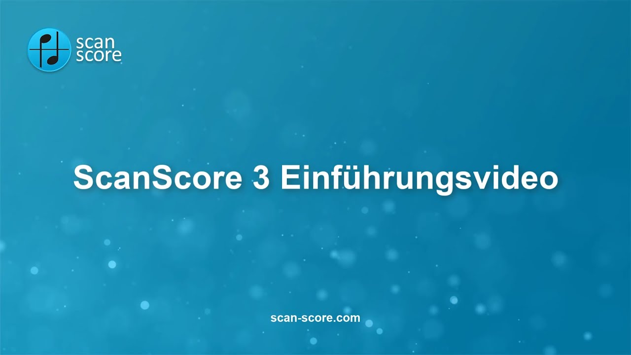 ScanScore 3 Einführungsvideo - YouTube