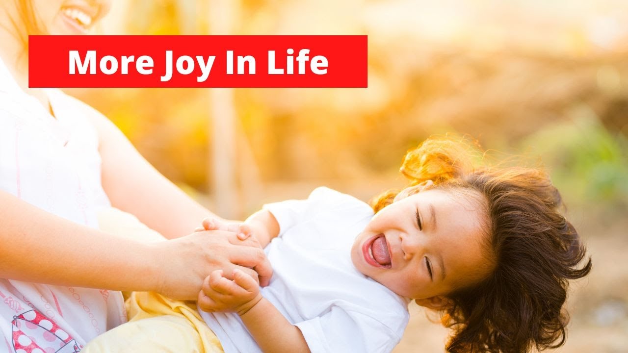 One Simple Way to More Joy - YouTube