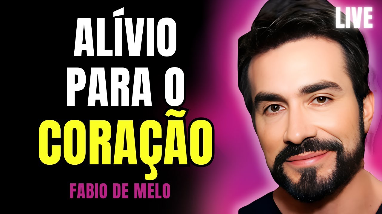 ALÍVIO PARA O SEU CORAÇÃO E OUTRAS REFLEXÕES | PADRE FÁBIO DE MELO LIVE ...