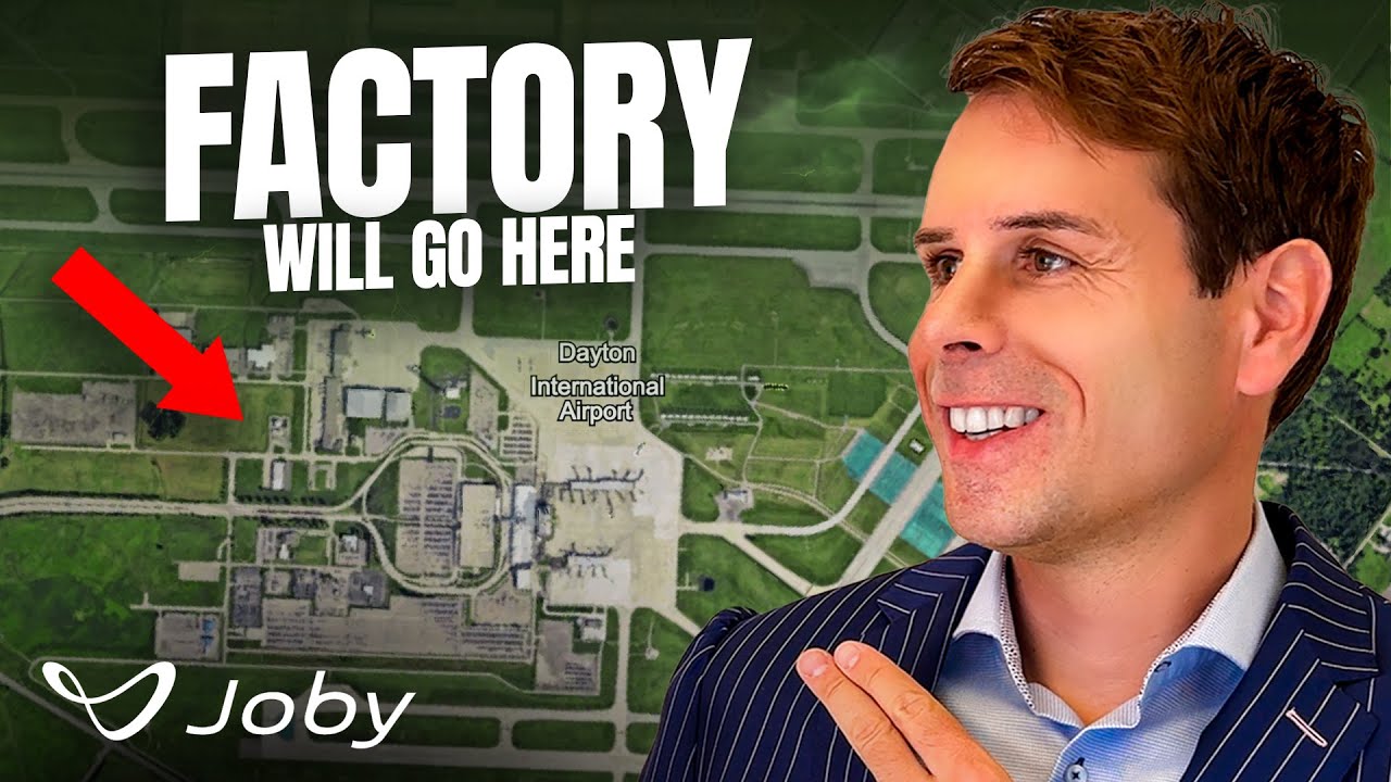 Joby Expert Explains: Everything We Know about Dayton Facility | $JOBY ...