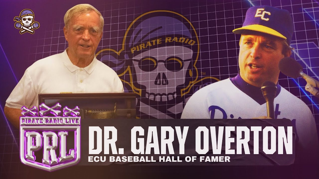 ECU Baseball Hall of Famer Dr. Gary Overton joins PRL to recap the ...