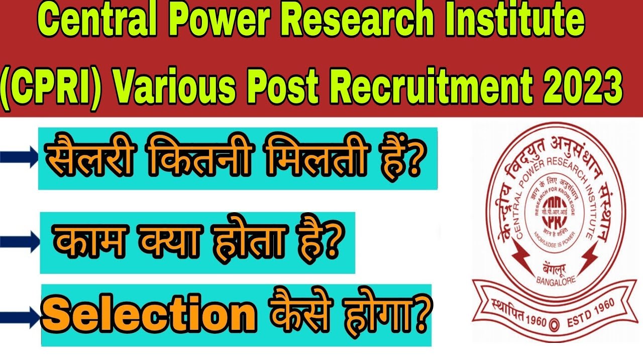 Central Power Research Institute (CPRI) Various Post Recruitment 2023 ...