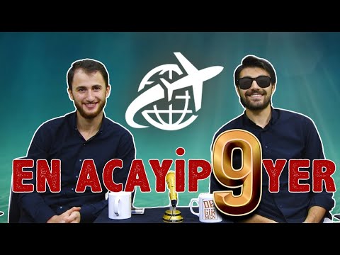ACAYİP ŞEYLER 17. Bölüm | En Acayip 9 Yer