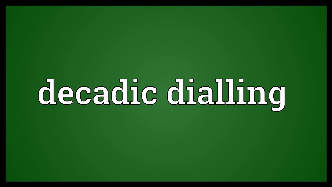 decadic-dialling-meaning-youtube