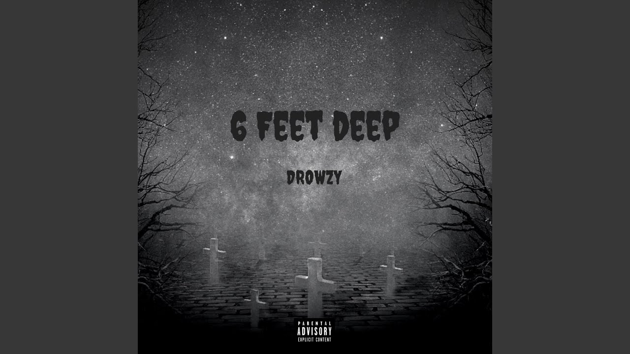 6 Feet Deep - YouTube