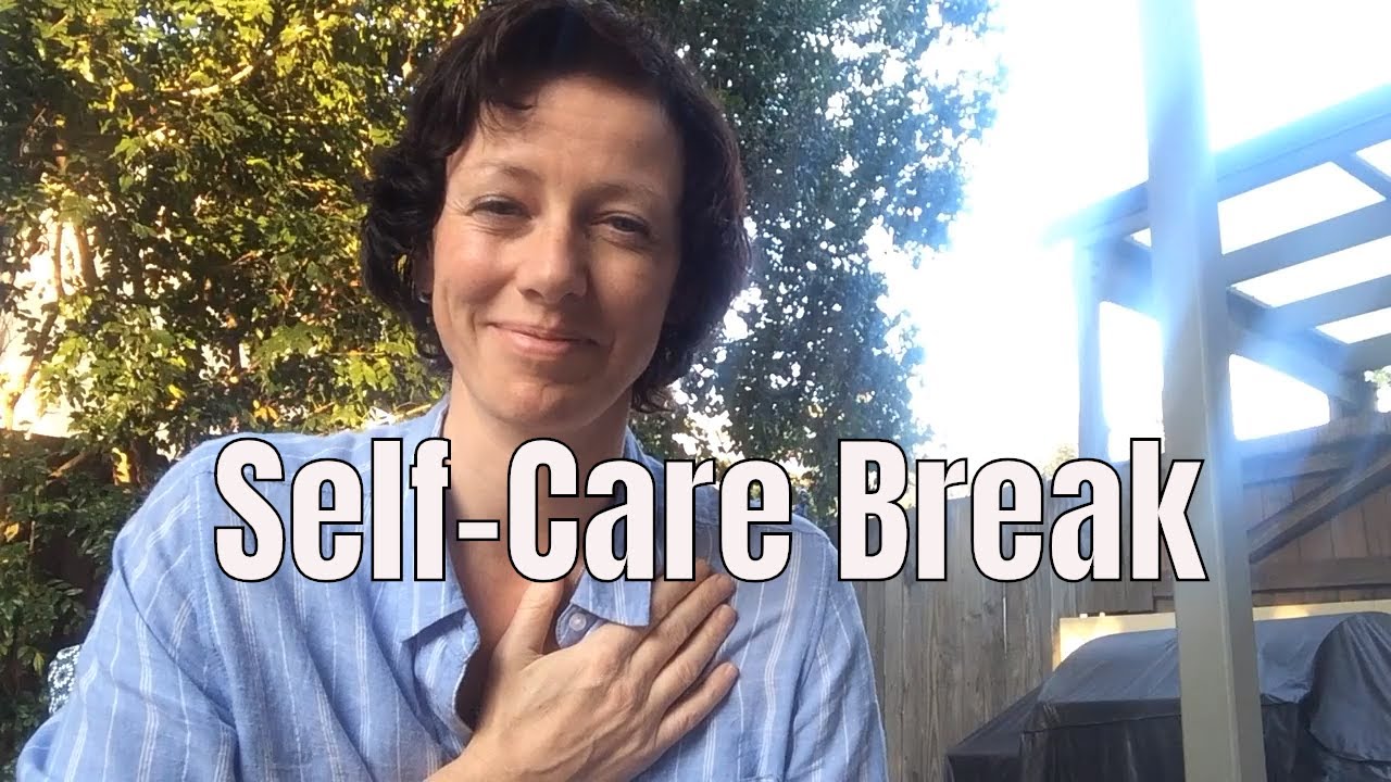Self-Care Break (5 mins) | Mindfulness | Self-compassion | Guided ...