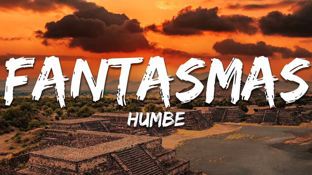 Humbe - Fantasmas (Texto/Lyrics) - YouTube
