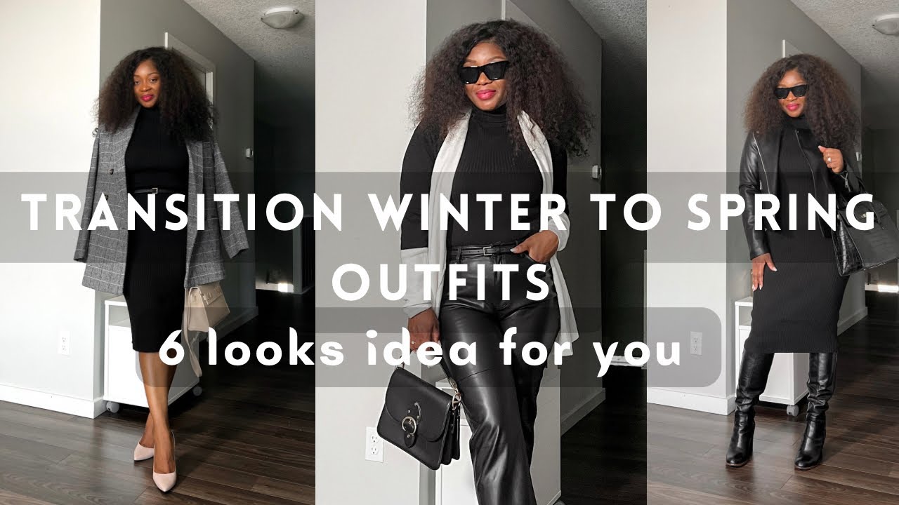 Transition winter to spring outfits/6 looks ideas for you - YouTube