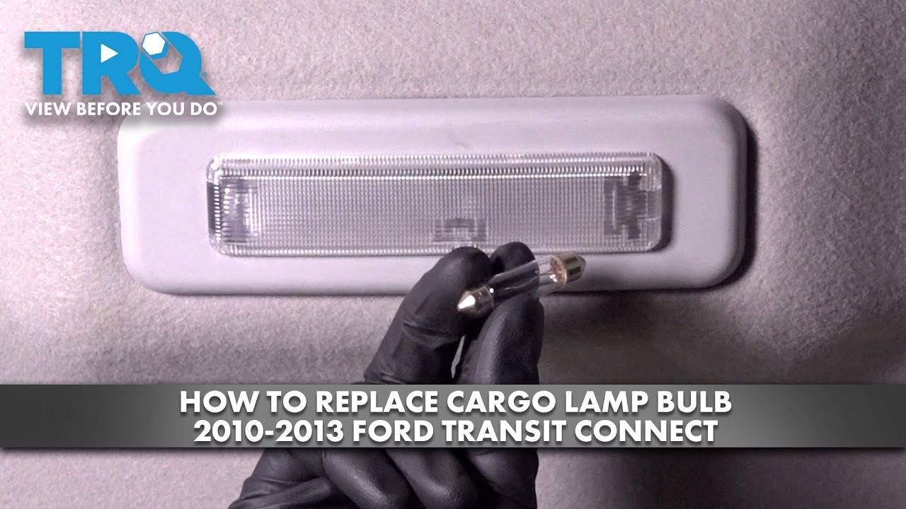 How to Replace Cargo Lamp Bulb 2010-2013 Ford Transit Connect - YouTube