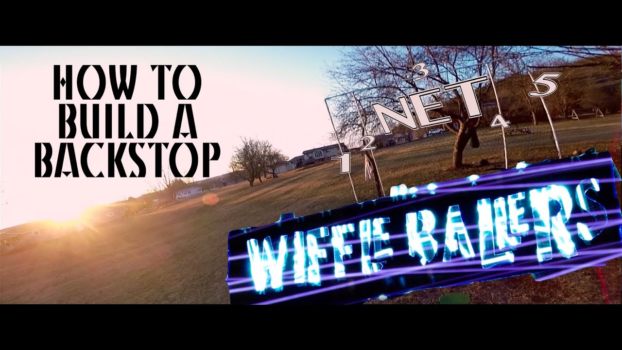 HOW TO BUILD A BACKSTOP: WIFFLE BALLERS - YouTube