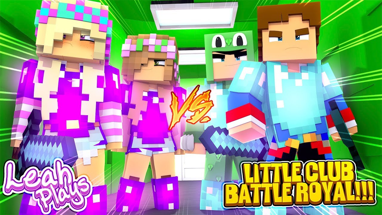 Minecraft: Little Leah Plays LITTLE CLUB BATTLE ROYALE GIRLS VS BOYS ...
