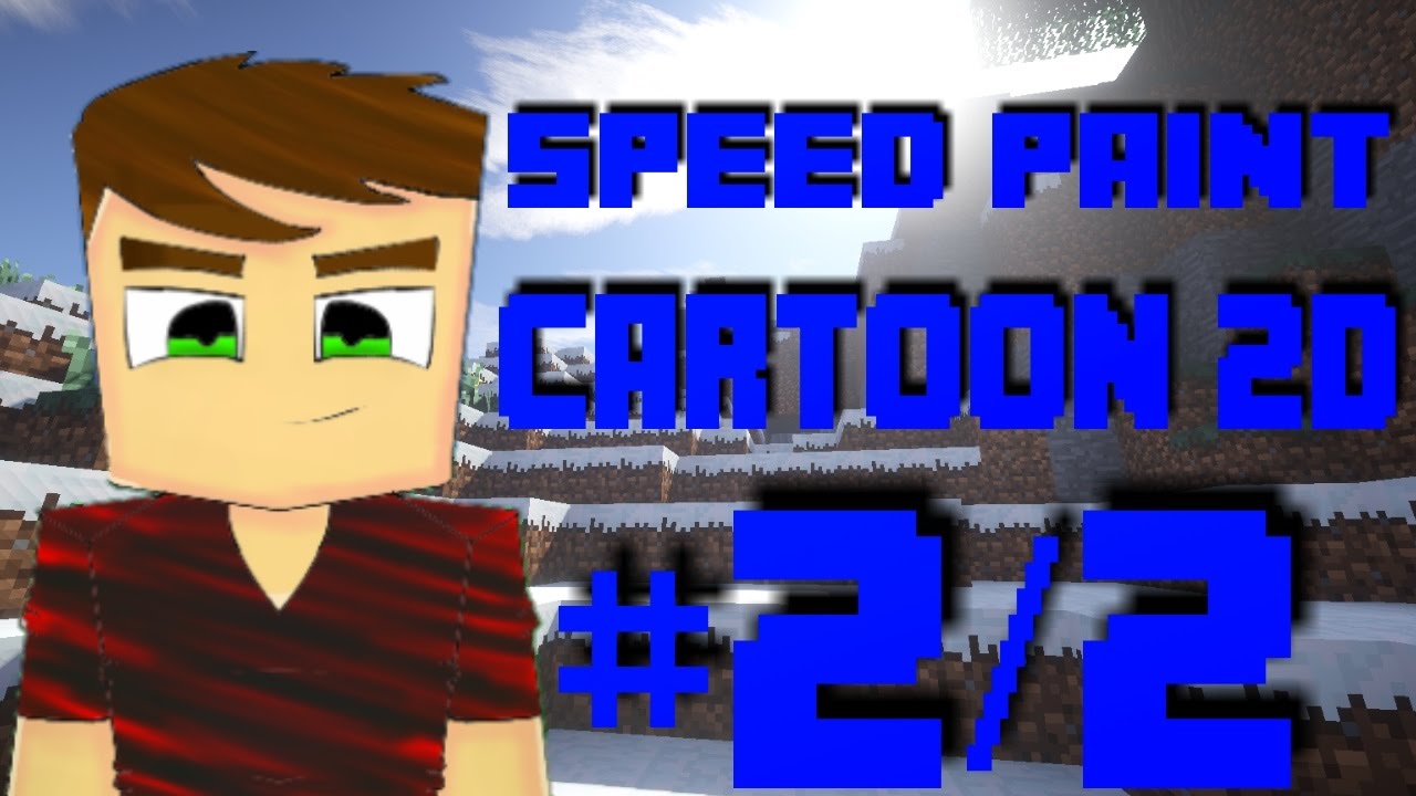 SPEED PAINT CARTOON 2D #2/2 - YouTube