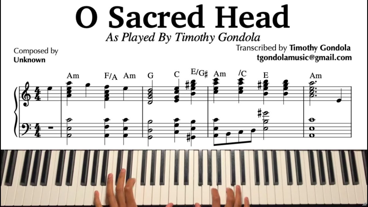 O Sacred Head Now Wounded| Timothy Gondola - YouTube