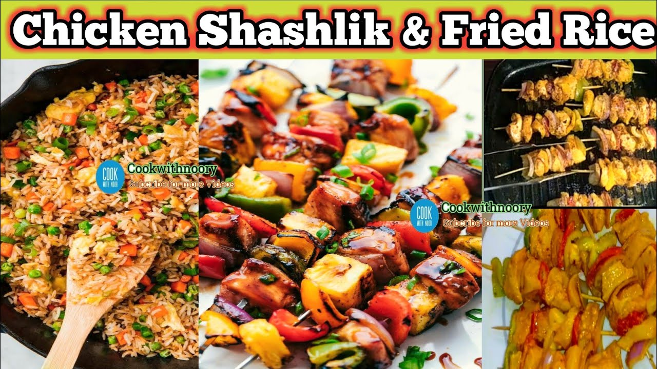 Chicken Shashlik With Fried Rice | Eid Special Recipe | Healthy Dinner ...