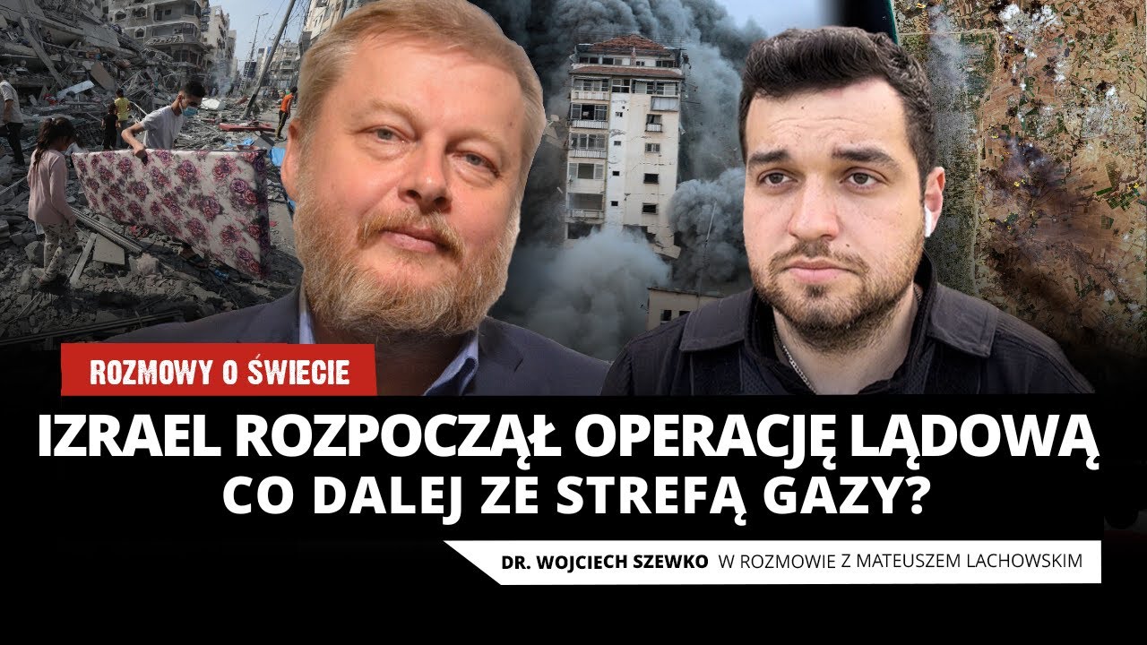 Izrael rozpoczął operację lądową. Co stanie się ze strefą Gazy? dr ...