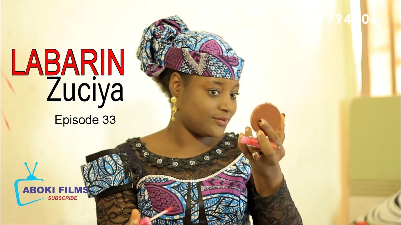 Labarin - zuciya 💗 Sabon | salo Episode | 33 latest - Hausa Series On ...