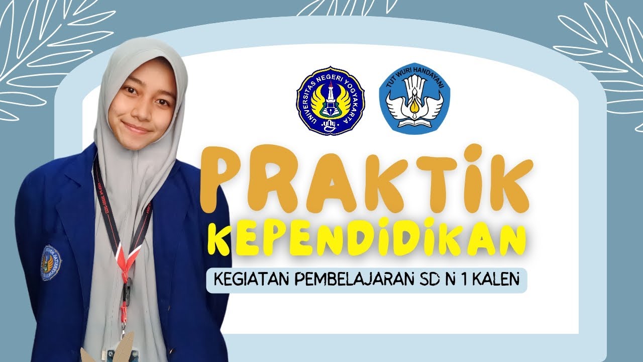 Praktik Kependidikan di SD N 1 Kalen (Luaran PK UNY 2022 Faliha Naururoihati) - YouTube