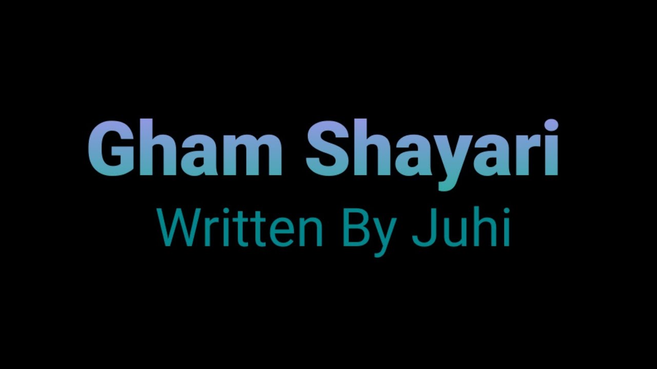 Best Gham Shayari Must Listen - YouTube