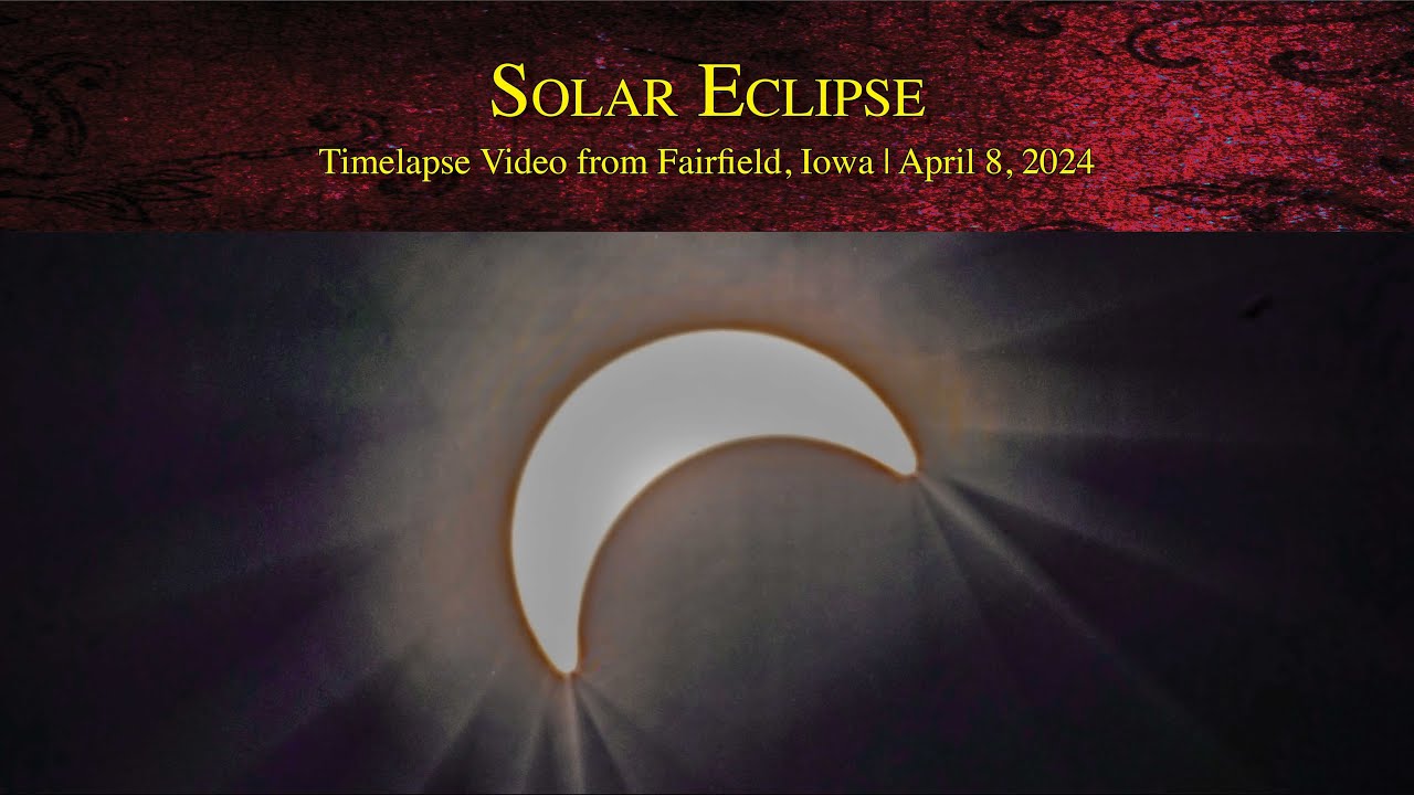 Solar Eclipse | Timelapse video from Fairfield, Iowa | April 8, 2024 ...