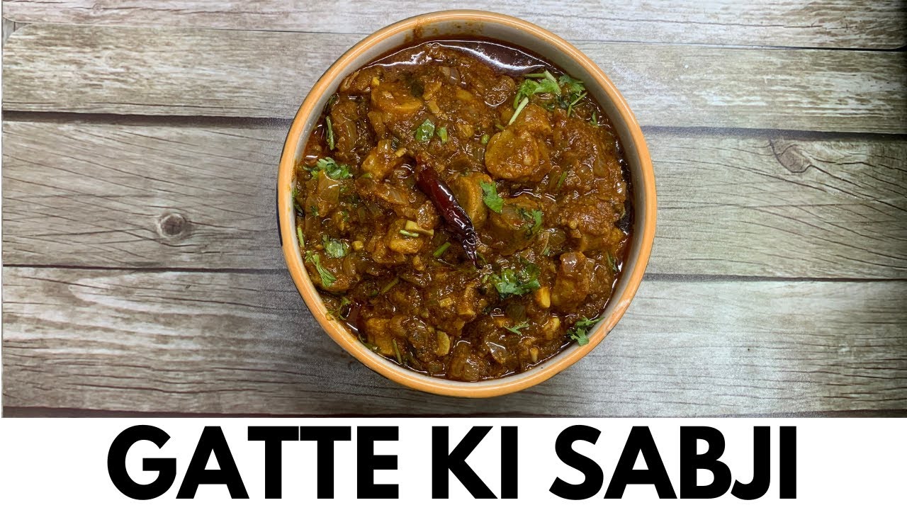 Gatte Ki Sabzi गट्टे की सब्ज़ी बनाने का तरीका - YouTube