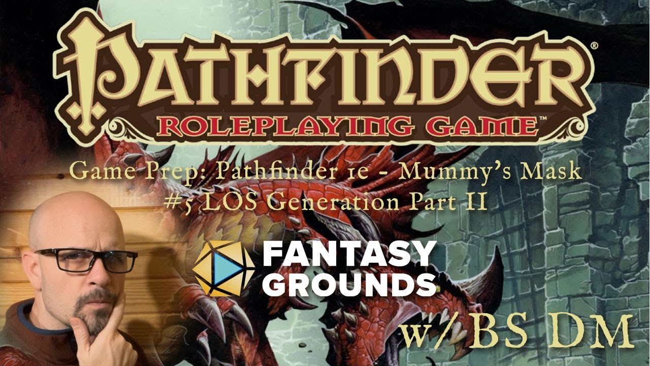 Fantasy Grounds LOS - Mummy's Mask 5 - Export Problem Solved - YouTube