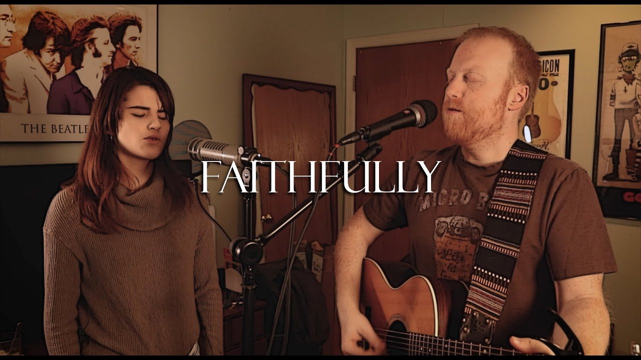 Journey - Faithfully (acoustic cover) - YouTube