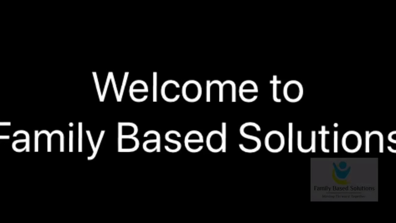 Welcome to Family Based Solutions - YouTube