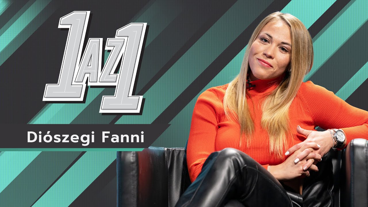 1az1 | Diószegi Fanni | Feltüzel, amikor azt kiabálják, rúgjátok le azt ...