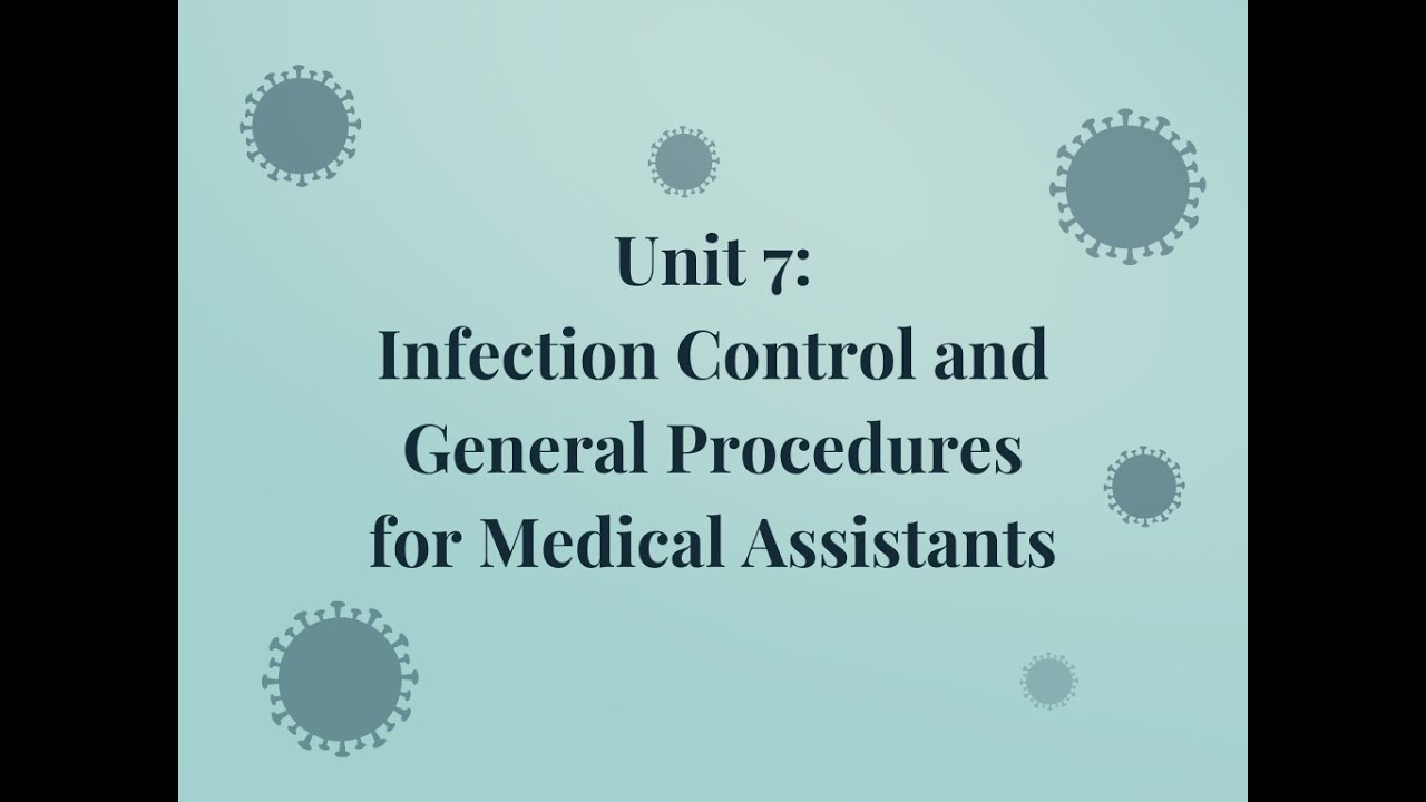 Unit 7 | Infection Control and General Patient Care 2 | CCMA Exam Prep ...