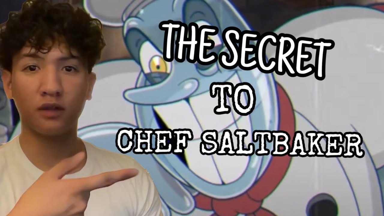 HOW TO ACTUALLY BEAT CHEF SALTBAKER | Cuphead Finale - YouTube