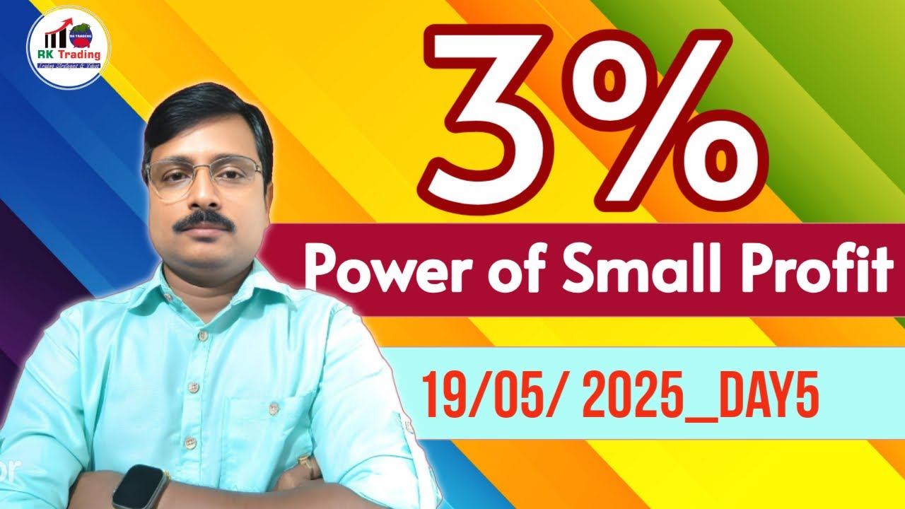 Power of Small Profit Challenge 3% Trading by Rk Trading |19/05/25 ...