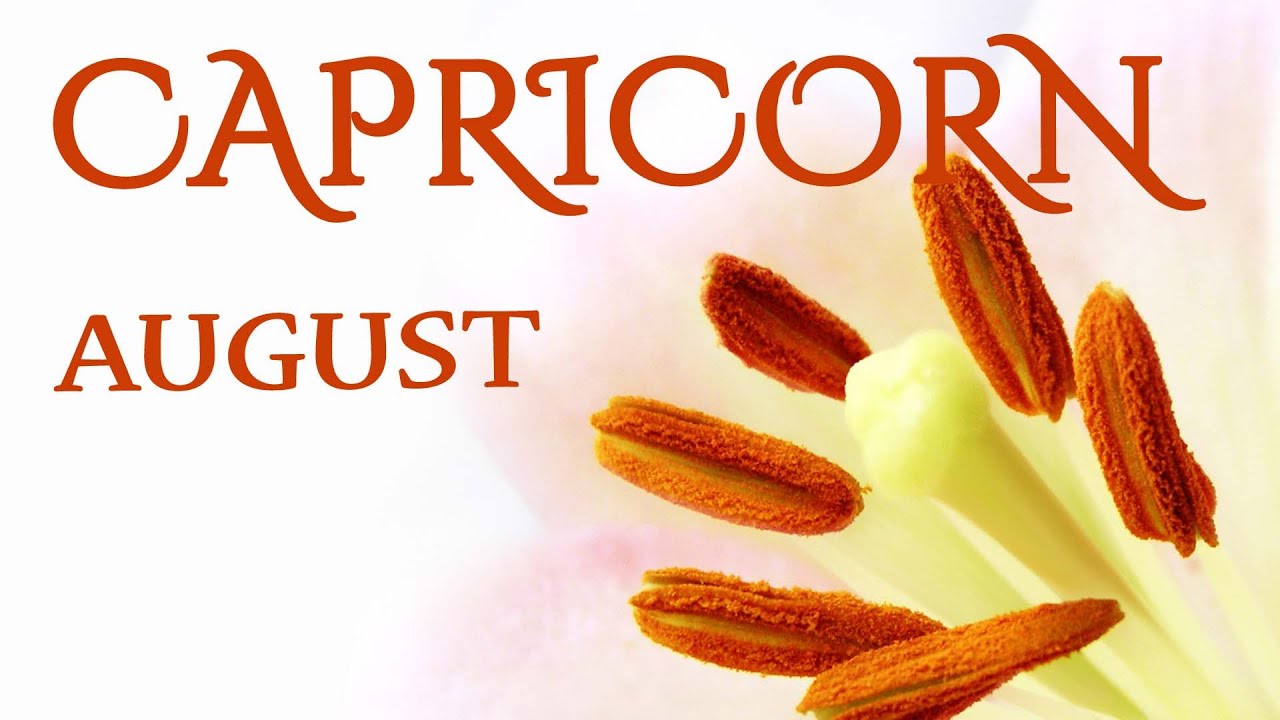 CAPRICORN - AUGUST - VICTORY! ABUNDANCE & HAPPINESS ARE YOURS BUT TAKE ...
