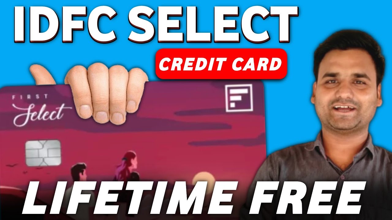 IDFC First Bank Select Credit Card Full Review - YouTube