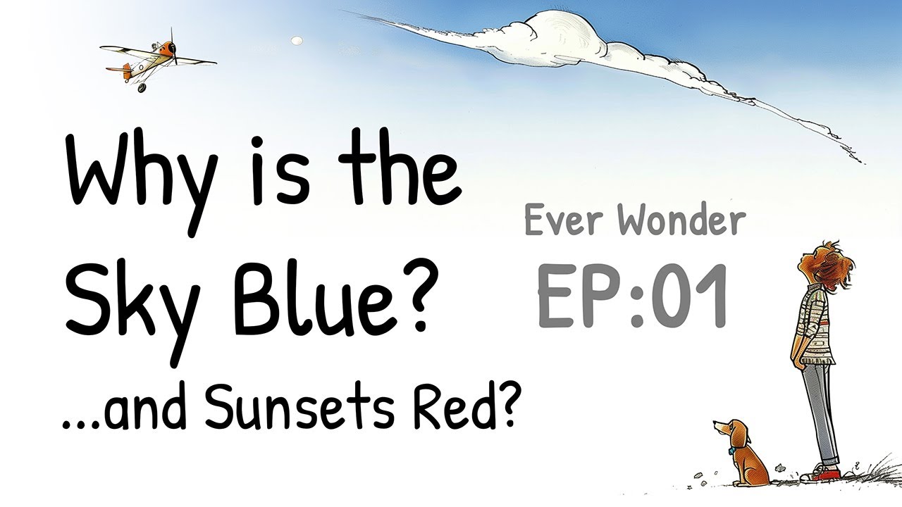 Ever Wonder Why the Sky Is Blue? The Beautiful Science of Light | EP.01 ...