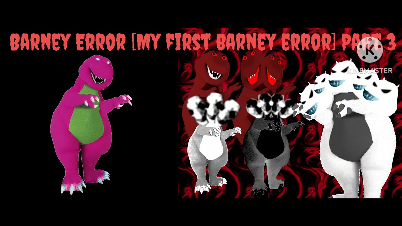 Barney Error [My First Barney Error] Part 3 - YouTube