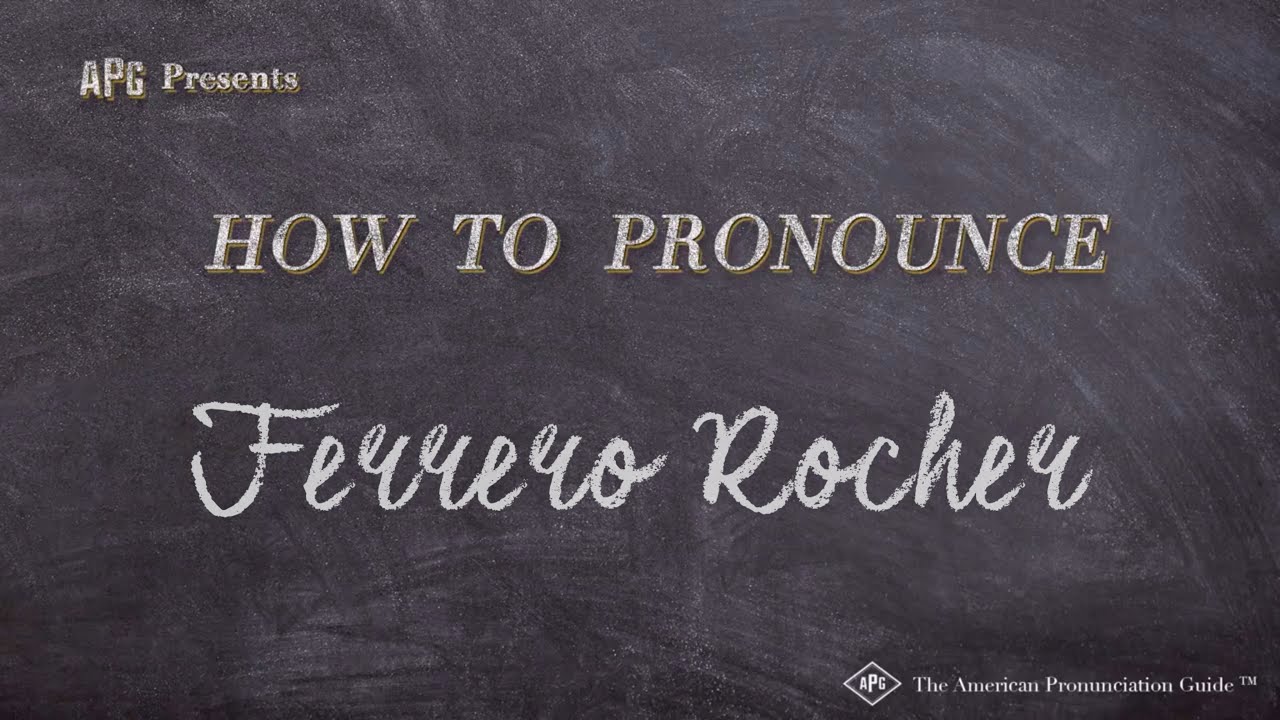 How to Pronounce Ferrero Rocher (Real Life Examples!) - YouTube