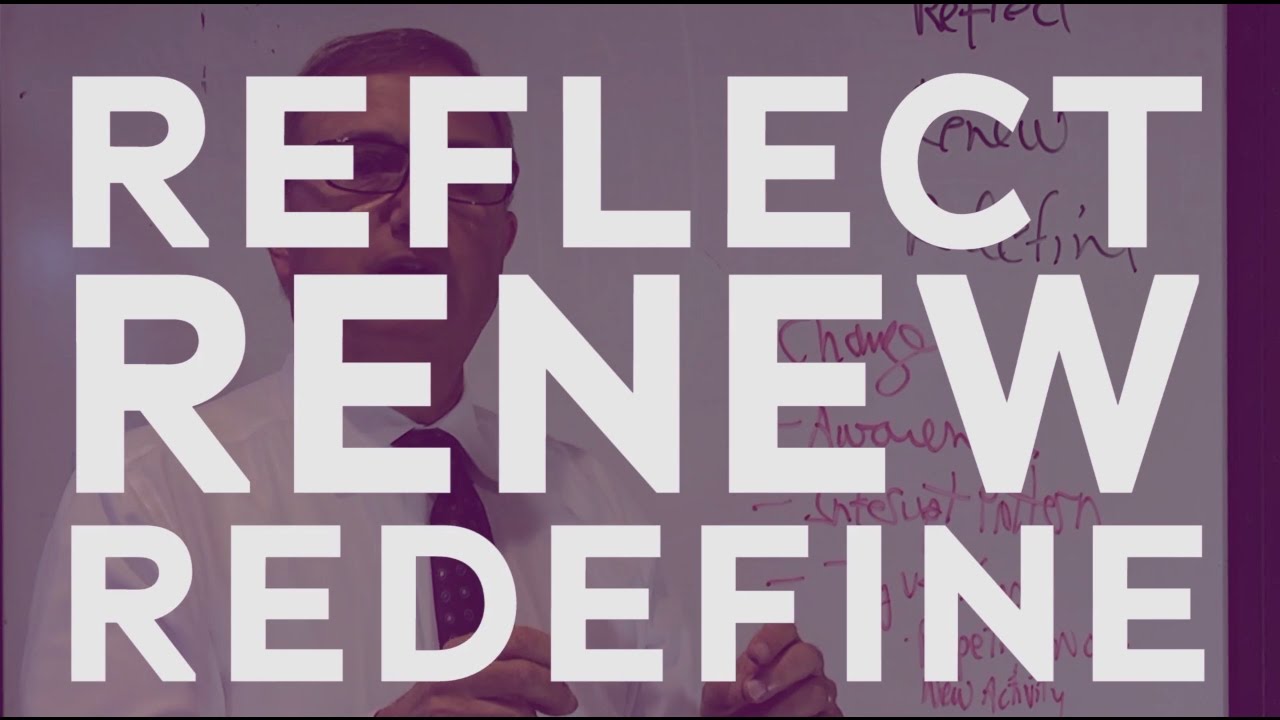 RE Redefined Series Ep004 Reflect Renew Redefine - YouTube