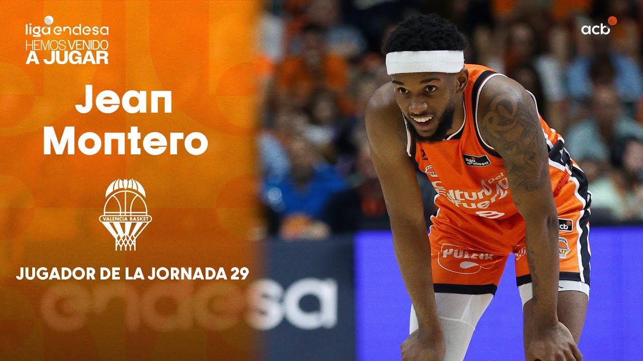 JEAN MONTERO, Jugador de la Jornada 29 | Liga Endesa 2024-25 - YouTube