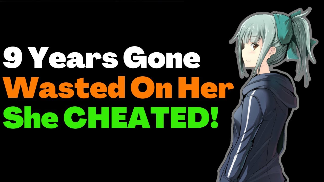 9 Years Gone Wasted On Her She CHEATED! - YouTube